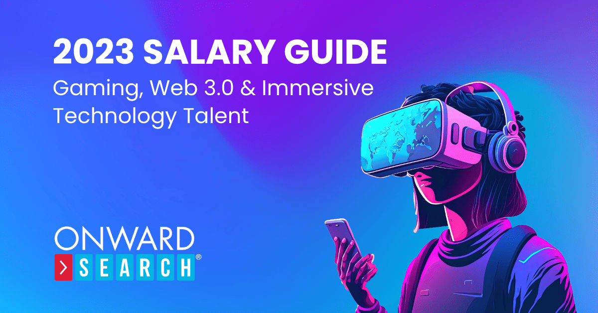 Gaming Salary Guide 2023 - Onward Search