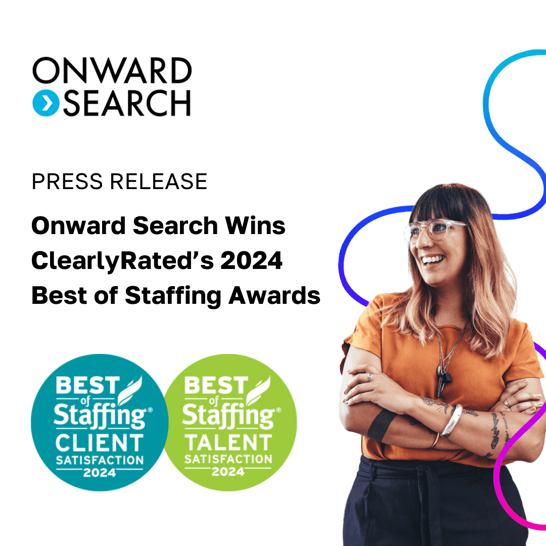 Press Release: Onward Search Wins 2024 Best of Staffing Awards